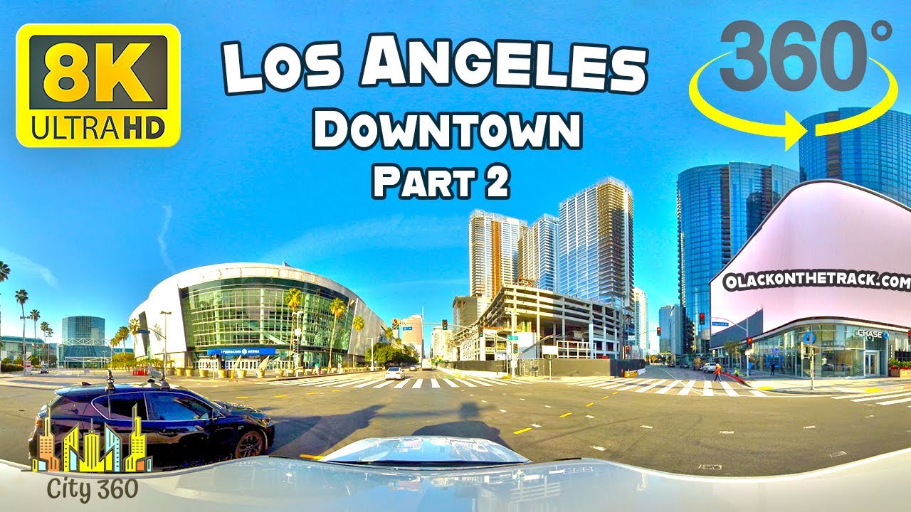 Los Angeles - Downtown Part 2 - VR 360 8K Video - YouTube