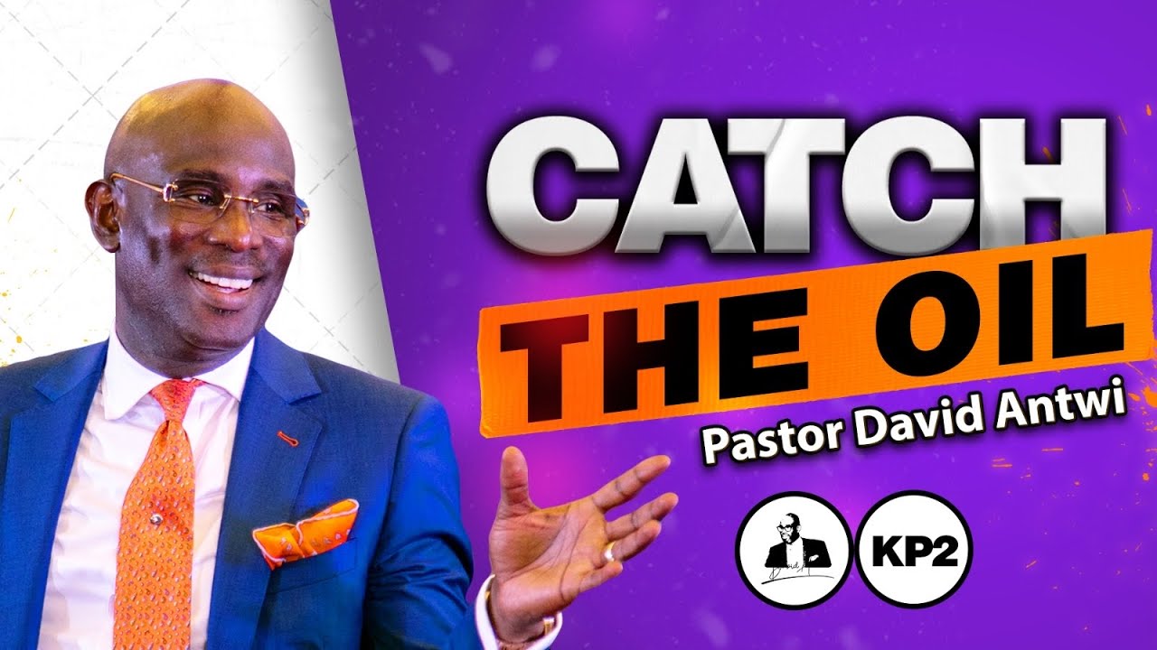 Catch The Oil | Kharis Phase Two | David Antwi - YouTube