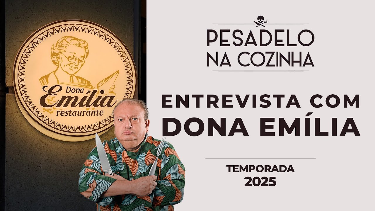 Pesadelo na Cozinha | Entrevista no restaurante DONA EMÍLIA | Episódio ...