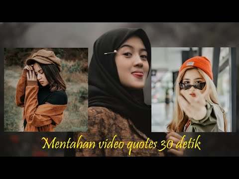 Mentahan video quotes 30 detik #3