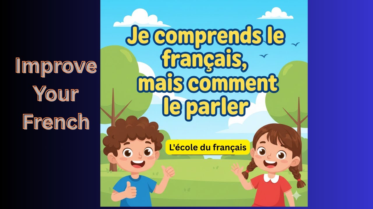 Tips to Improve French Speaking Skills Everyday/French Conversations ...