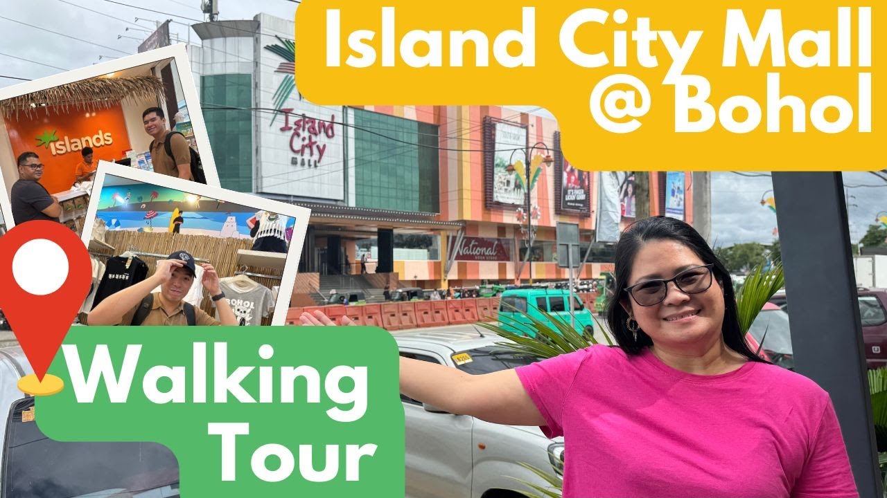 Walking Tour sa Island City Mall ng Bohol - YouTube