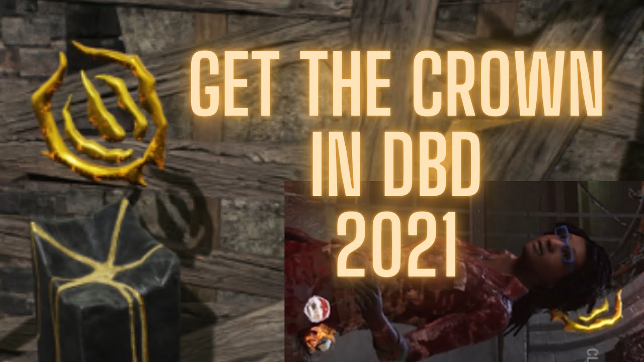 How to get Crown in Dead by Daylight 2021 #Shorts - YouTube
