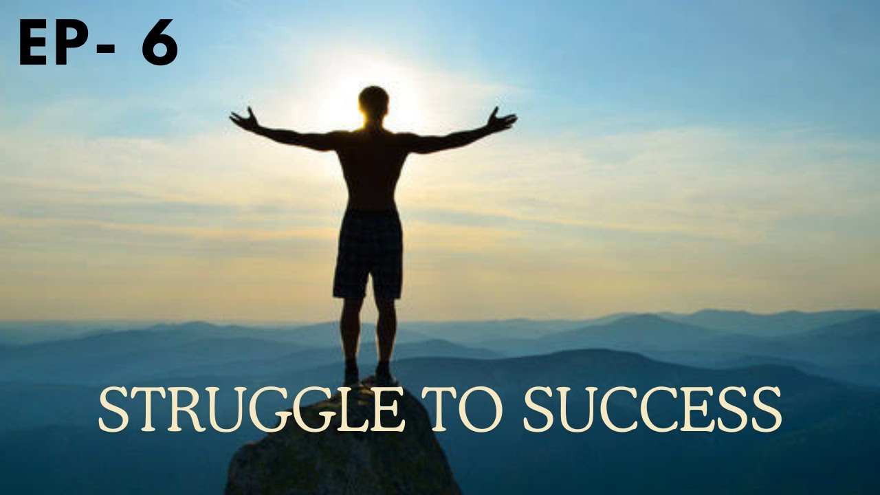 EP-6 [ MOVE ON ] STRUGGLE TO SUCCESS [ By - Shashwat Shivam ] - YouTube