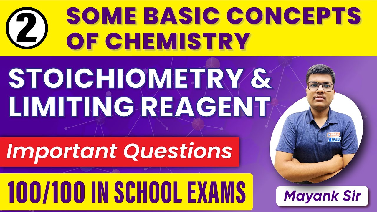 P-2 | Class 11 Stoichiometry & Limiting Reagent | Chemistry Imp ...