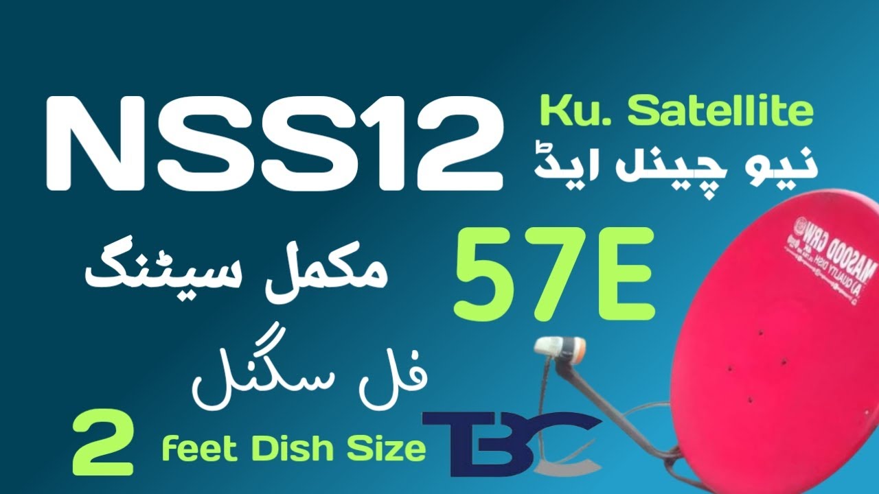 Nss12 - 57E ku satllite 2feet dish setting new TP - add update - YouTube