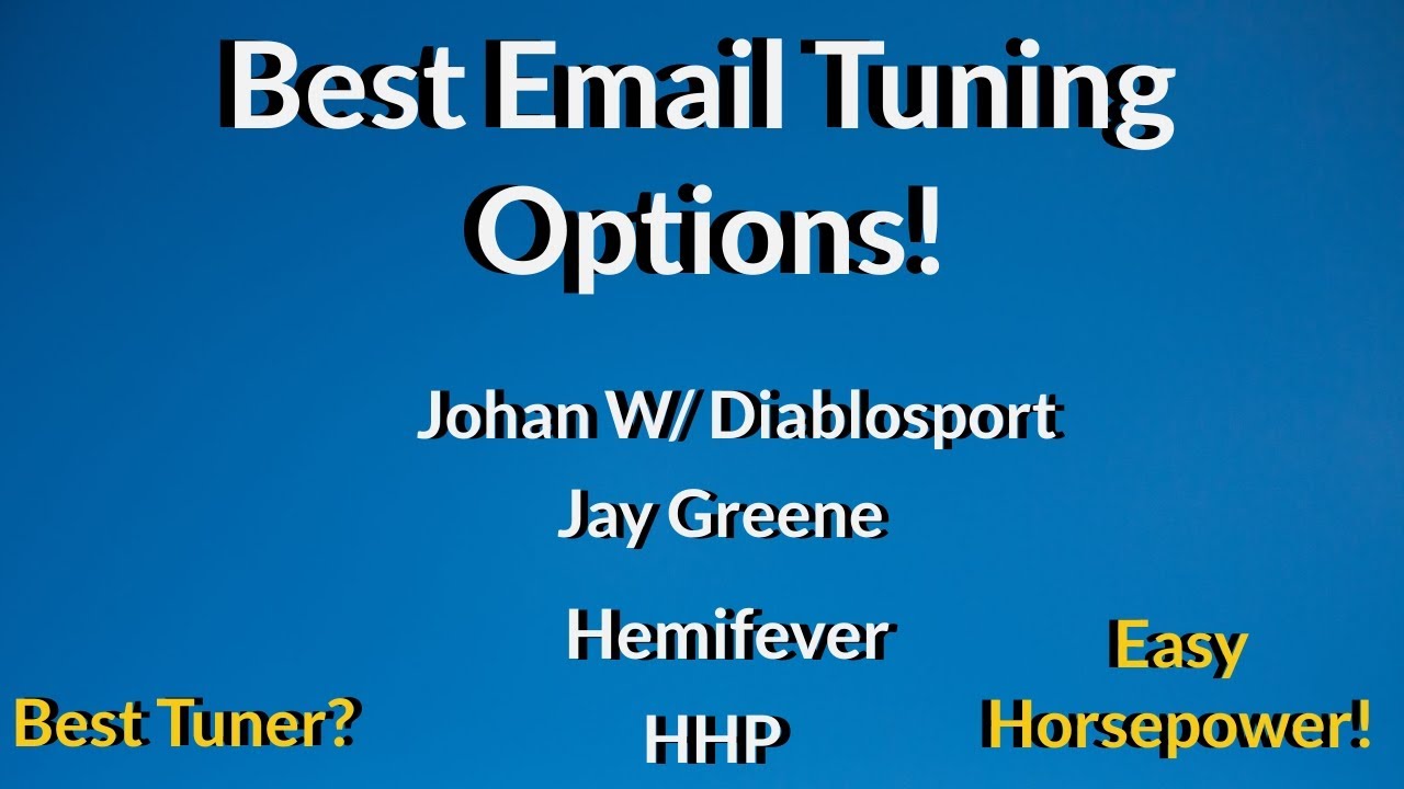 Best Email Tuning Options | Jay Greene, Hemifever, Diablosport - YouTube
