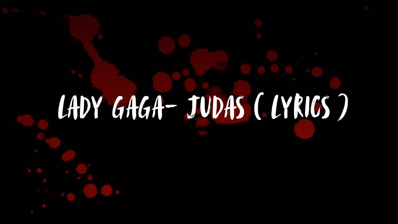 Lady gaga - Judas ( Lyrics ) - YouTube