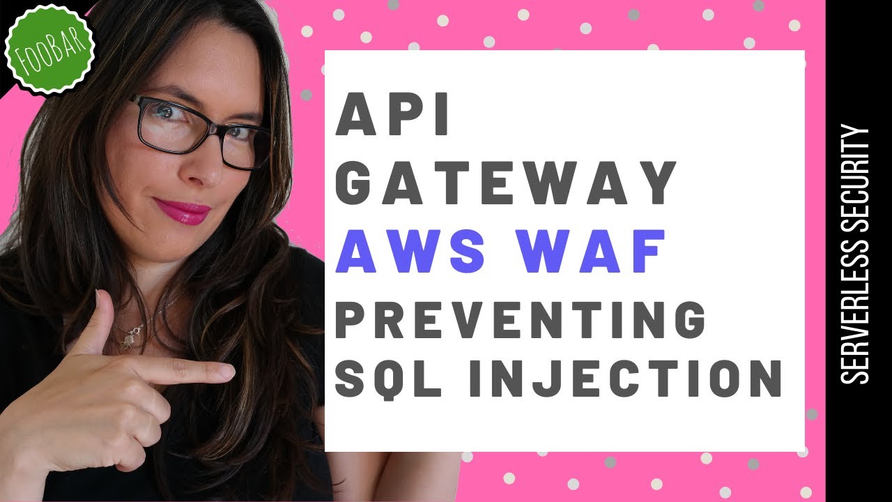 Preventing Sql Injection With Aws Waf Serverless Security Youtube 9503