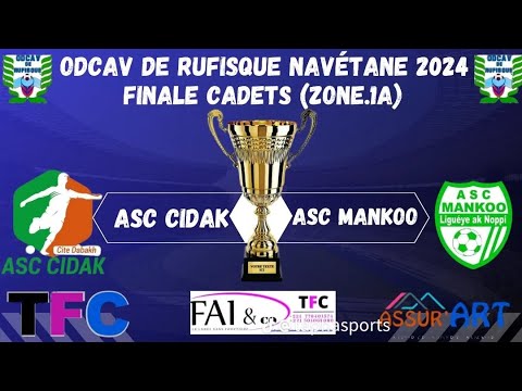 DIRECT)1MT ASC CIDAK VS ASC MANKOO Finale Cadets ZONE.1A Navètane Rufisque 2024 - YouTube