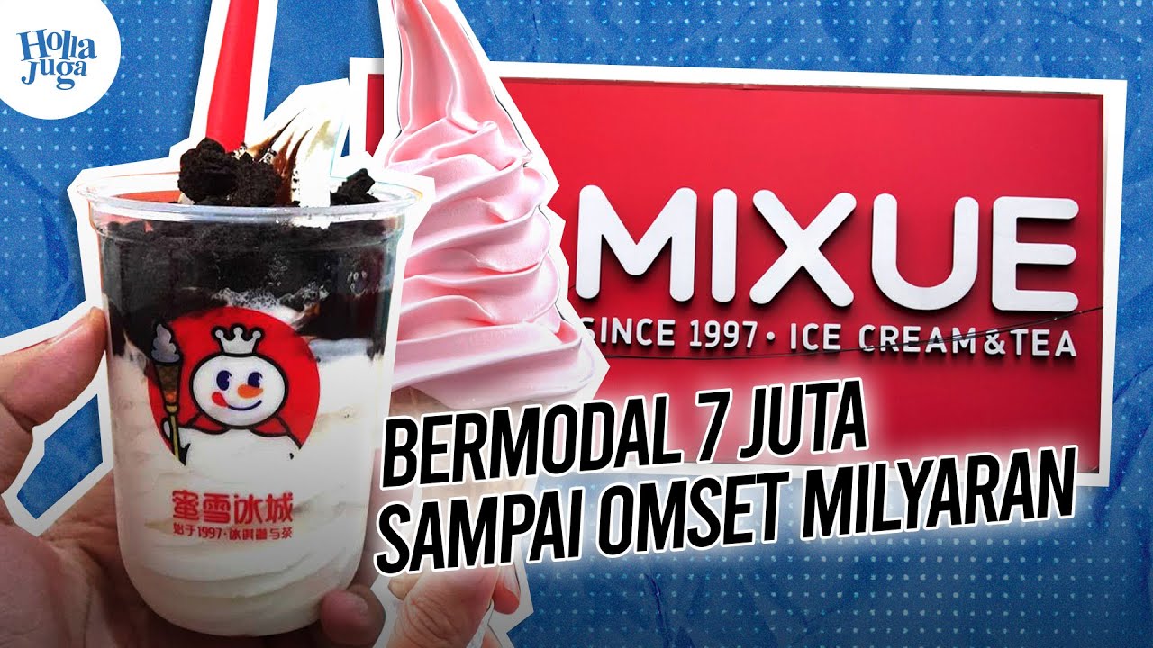 Kisah Sukses Mixue Sampai Banyak Cabang Mixue Dimana Mana - YouTube