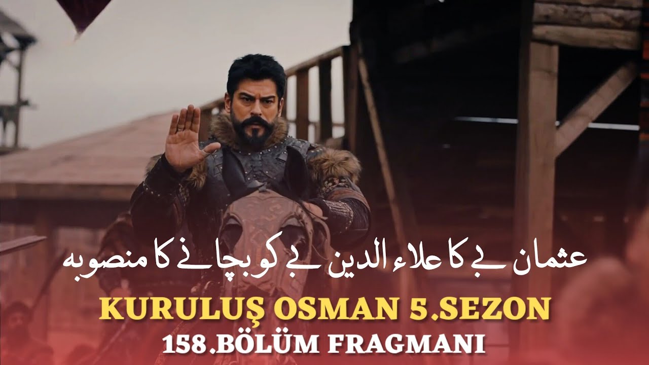 Kuruluş Osman 158. Bölüm Fragmanı || Kuruluş Osman Season 5 Updates ...