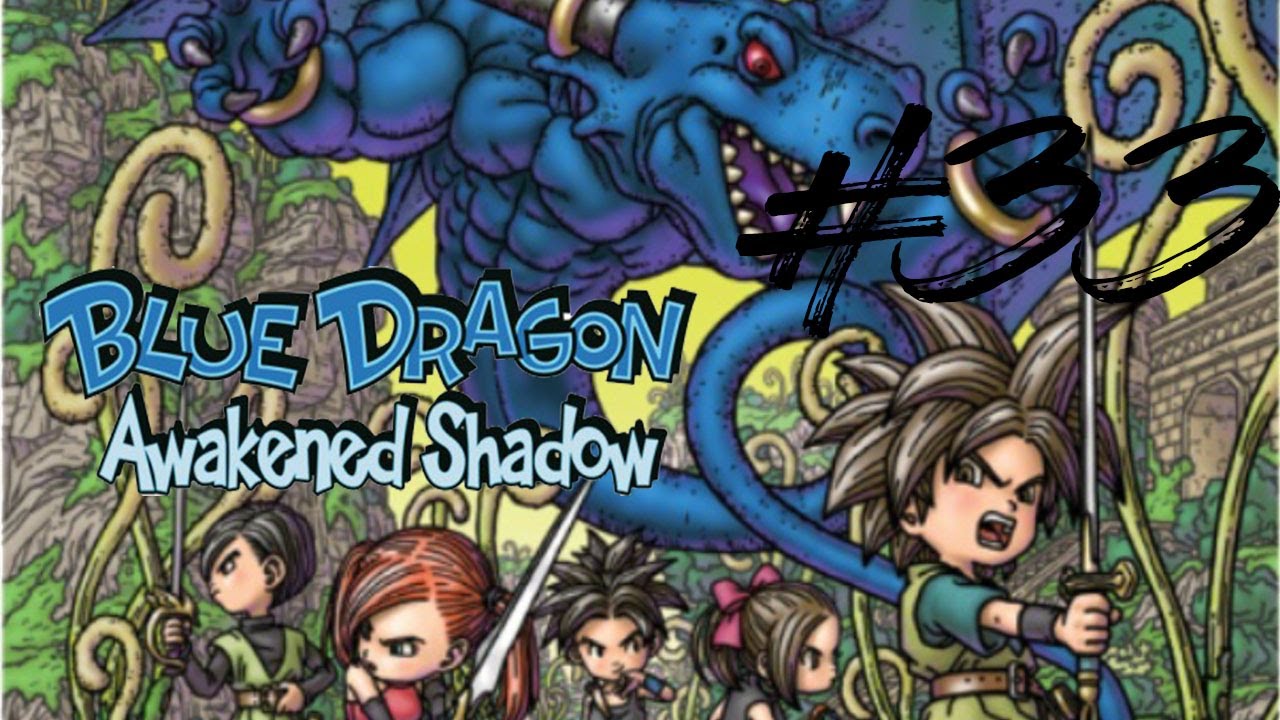 Blue Dragon Awakened Shadow | #33 English - YouTube