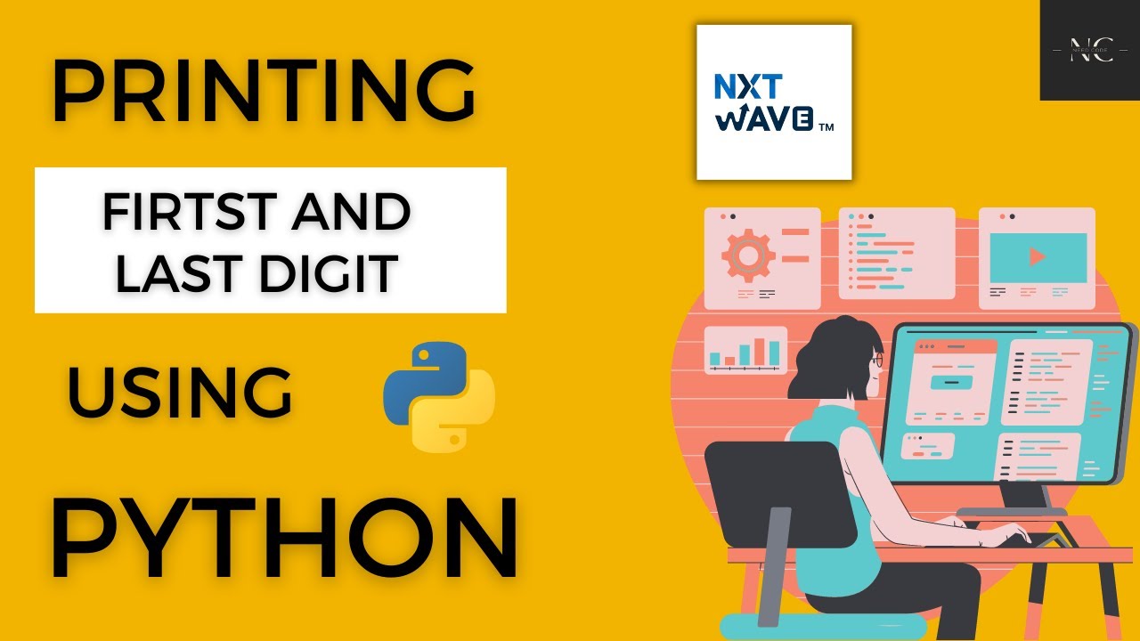 Printing First Digit And Last Digit In Python NextWave CCBP4 0 printing-first-digit-and-last-digit-in-python-nextwave-ccbp4-0