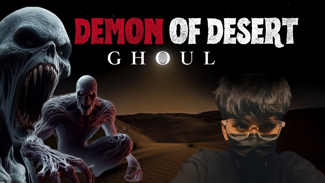 GHOUL - Jinn Of The Deserts - Jin Stories | Tales Of Terror - YouTube
