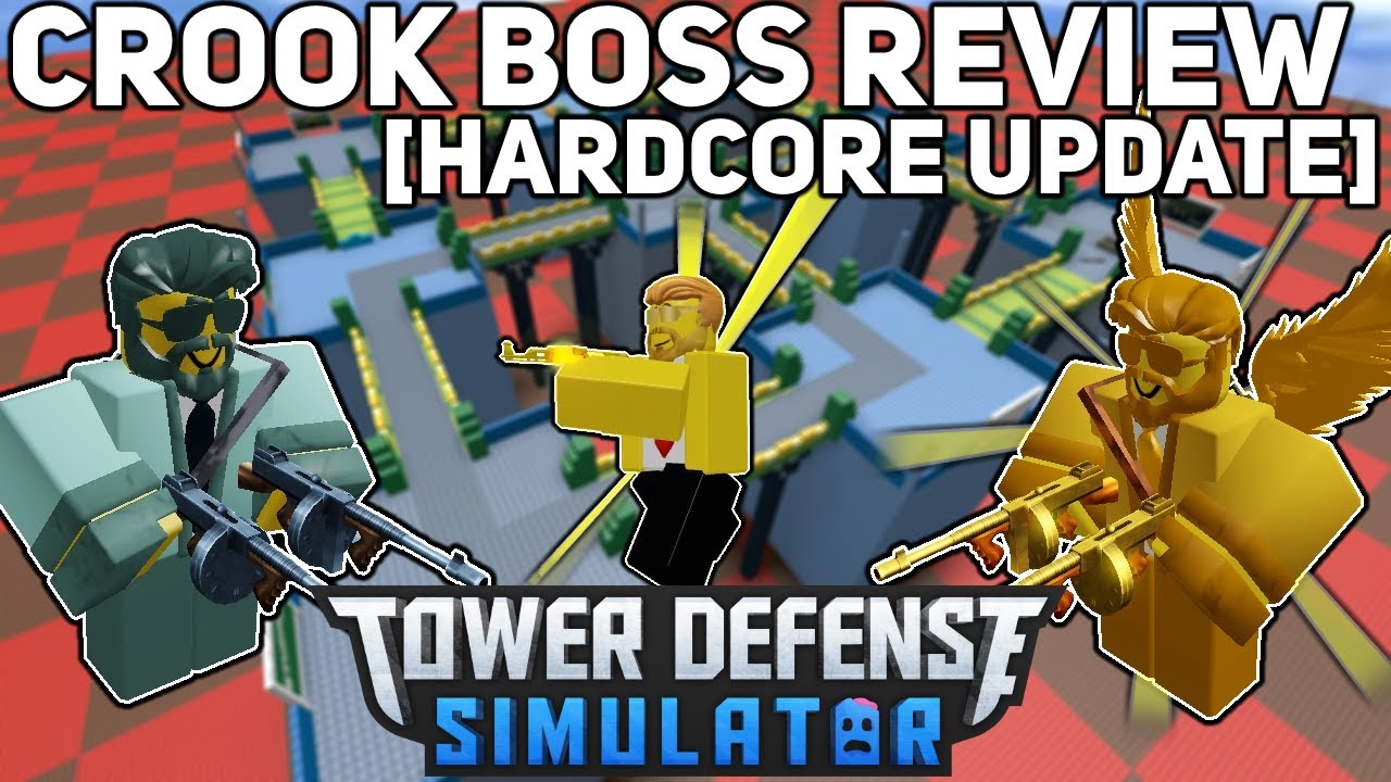 [HARDCORE UPDATE] Crook Boss Review|Tower Defense Simulator - YouTube