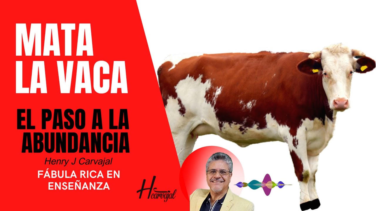 MATA LA VACA EL PASO A LA ABUNDANCIA - YouTube