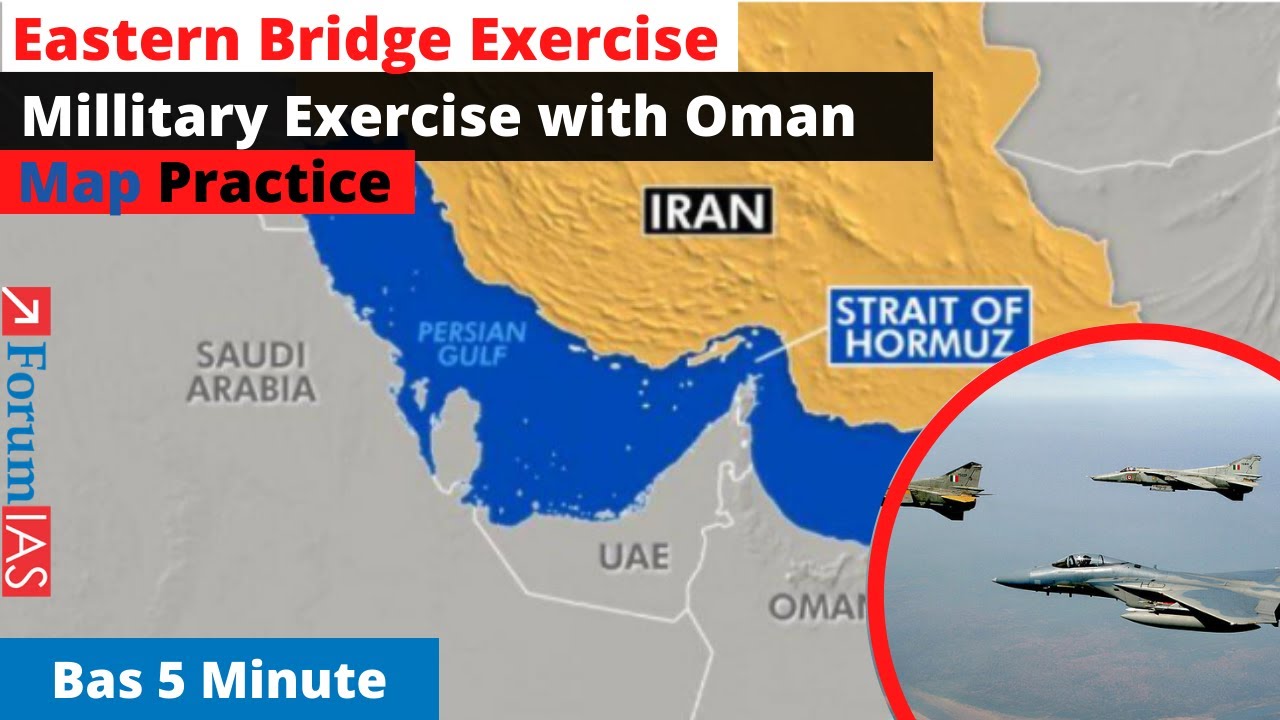 Eastern Bridge Military Exercise | Military Exercise with Oman | Bas 5 ...
