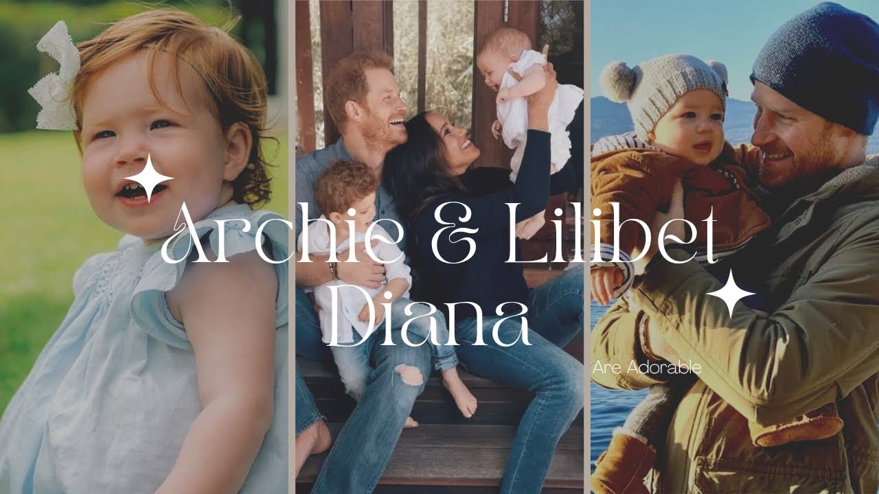 The Cutest Royals You've Ever Seen! 🤩 Archie and lilibet Diana - YouTube