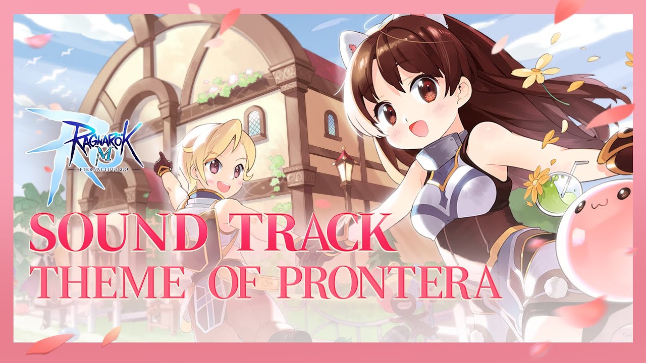 Theme of Prontera // Ragnarok M: Eternal Love Soundtrack - YouTube
