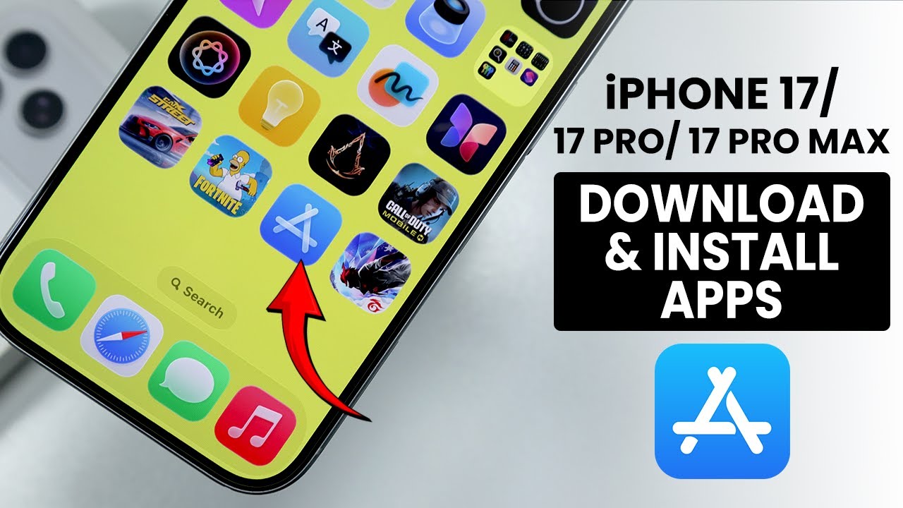 iPhone 17/17 Pro/Pro Max: How to Download and Install Apps from App ...