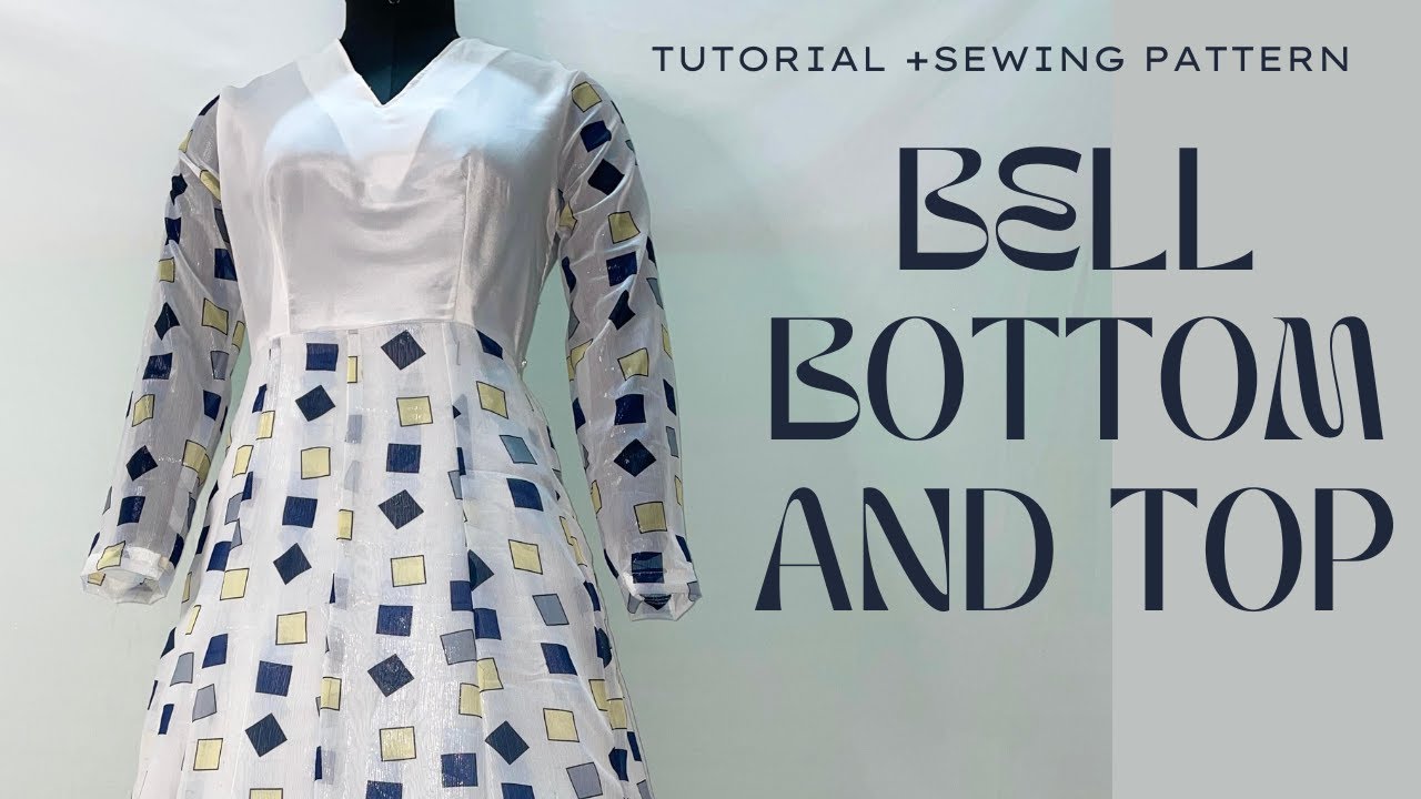 BELL BOTTOM AND TOP EASY TUTORIAL WITH PDF SEWING PATTERN - YouTube