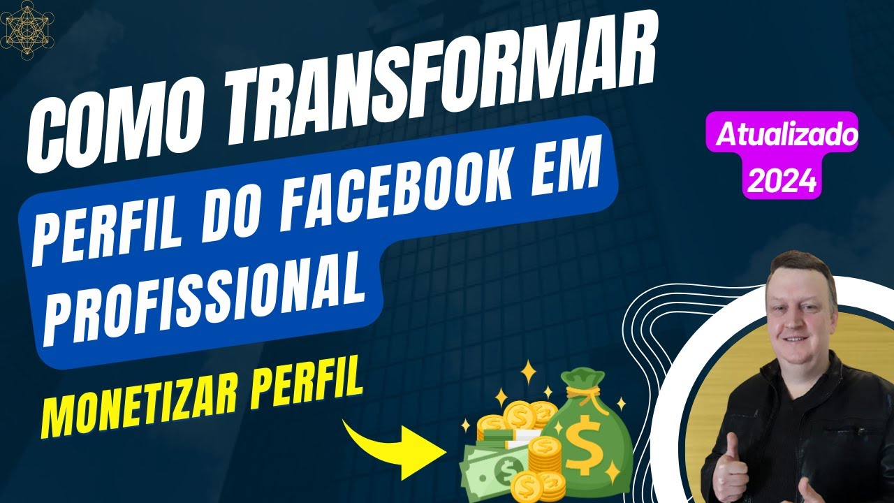 Como TRANSFORMAR PERFIL do FACEBOOK em PROFISSIONAL - Atualizado 2024 - YouTube