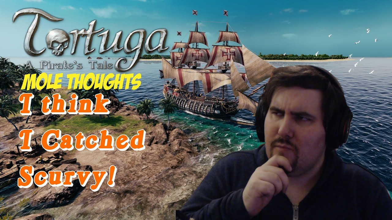 Sailing Shallow Seas | Mole Thoughts Tortuga a Pirates Tale Review ...