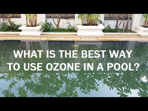 What is the best way to use ozone in a pool? - YouTube
