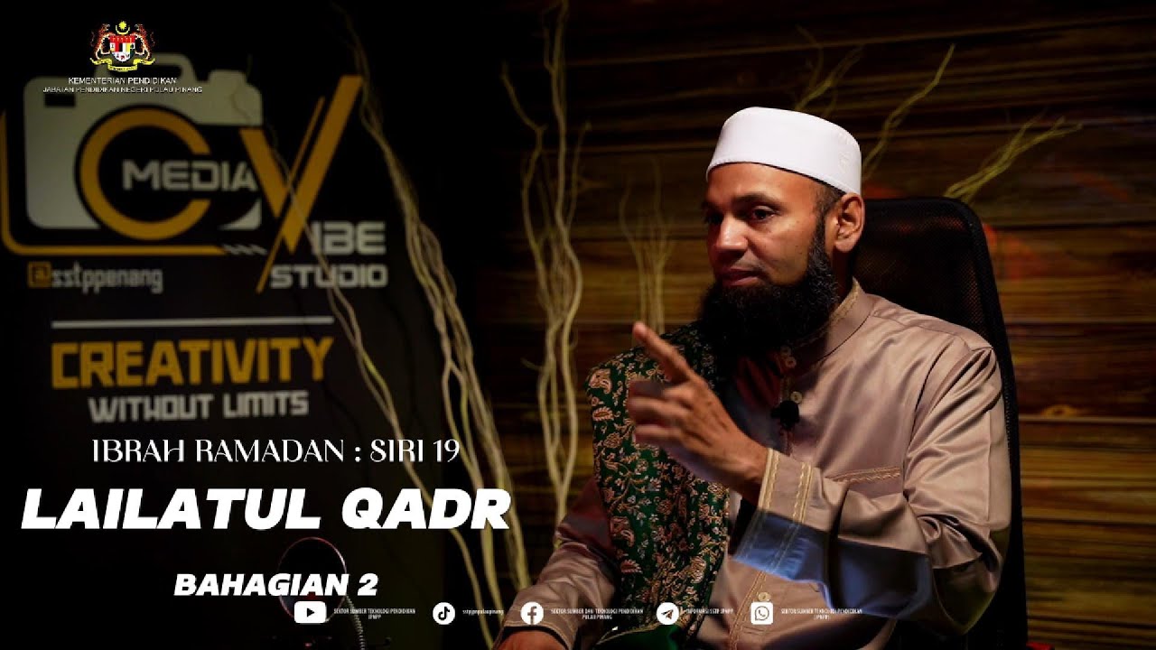 SIRI 19 : IBRAH RAMADAN 2025 / 1446h - LAILATUL QADR : BAHAGIAN 2 - YouTube