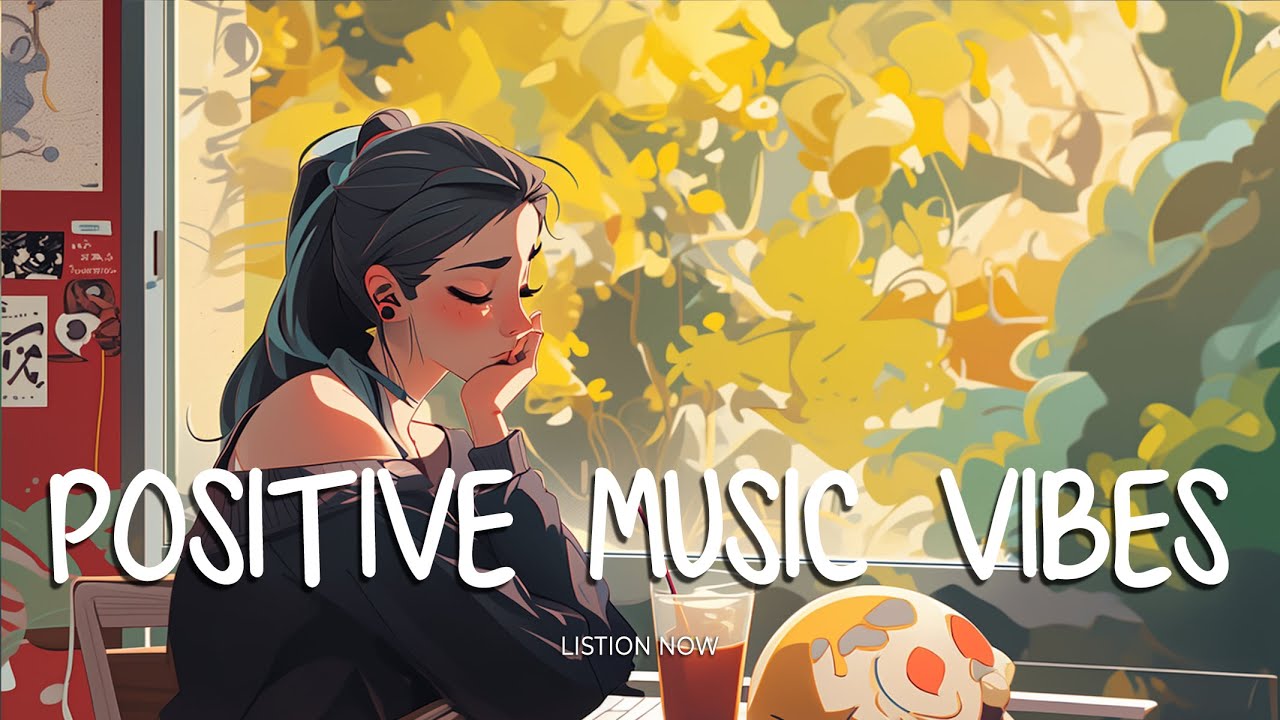 Positive Feelings and Energy music for better mood | Positive Music ...