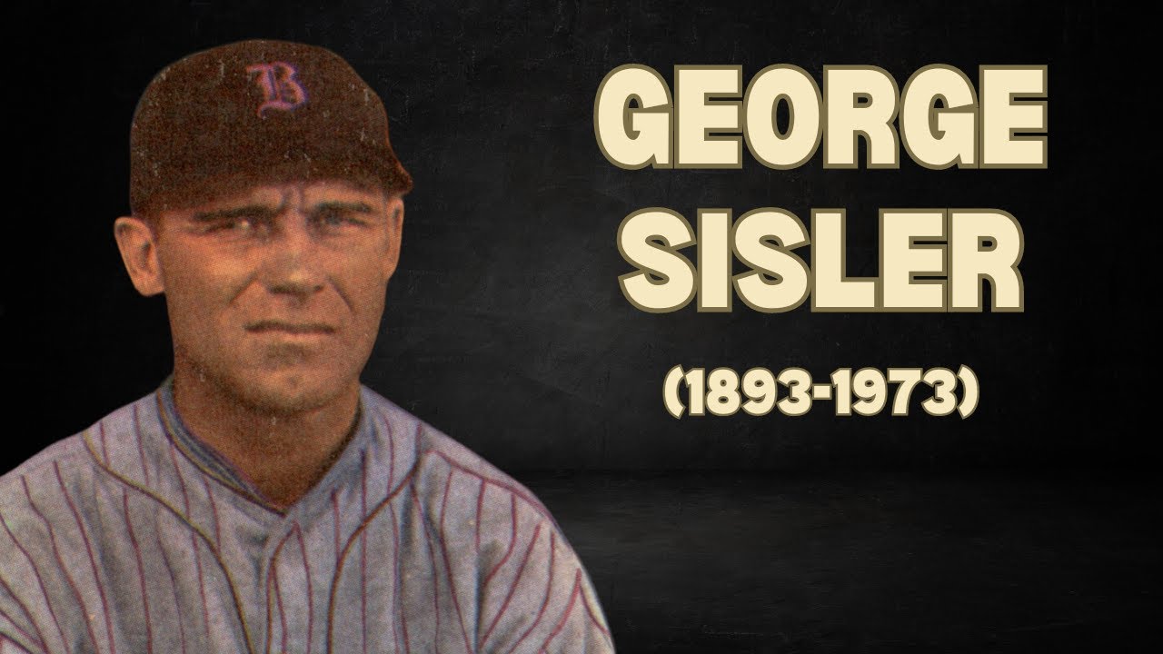 George Sisler: The Legacy of a Baseball Legend (1893-1973) - YouTube