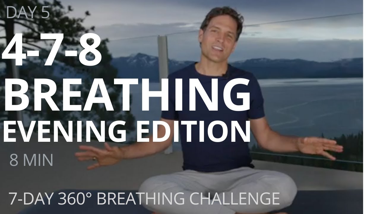 DAY 5 PM of 360° Breathing - Handle Stress with Stretches and 4/7/8 ...
