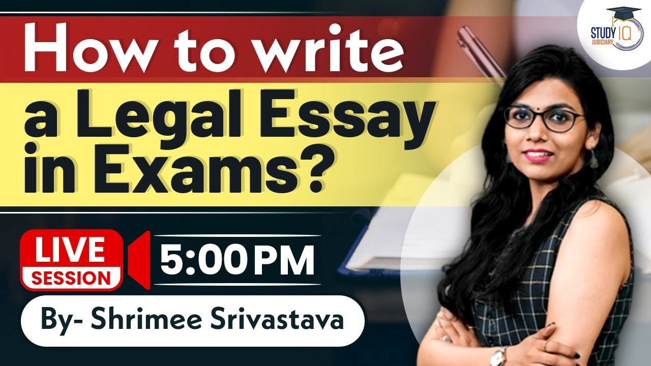 Strategy for Writing a Good Legal Essay on any topic in exam | Studyiq ...