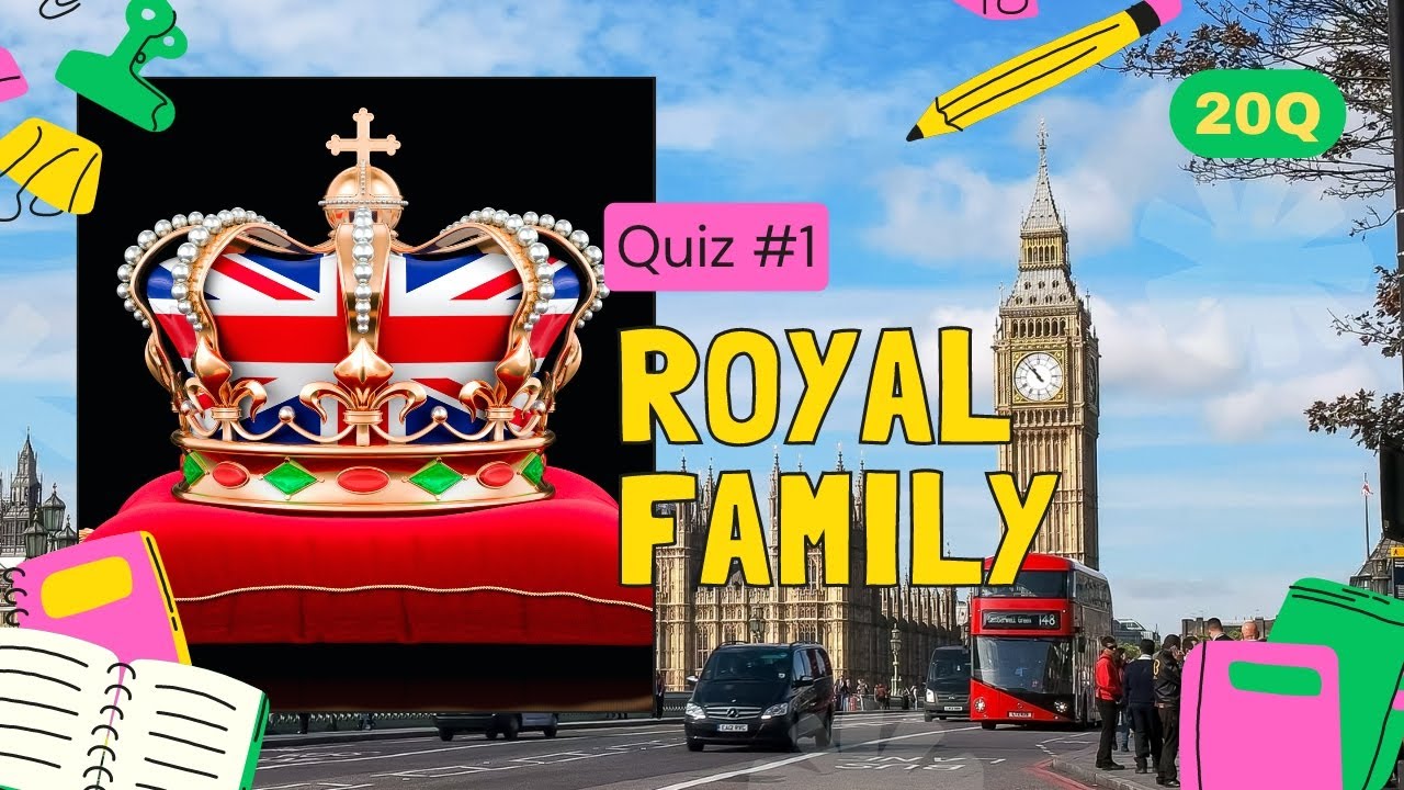 UK Royal Family Quiz | How Well Do You UK Royal Family? Take The ...
