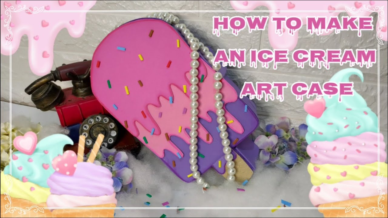 Ice cream Art Case - Ice Cream Chillin' How to make an Ice Cream Art ...