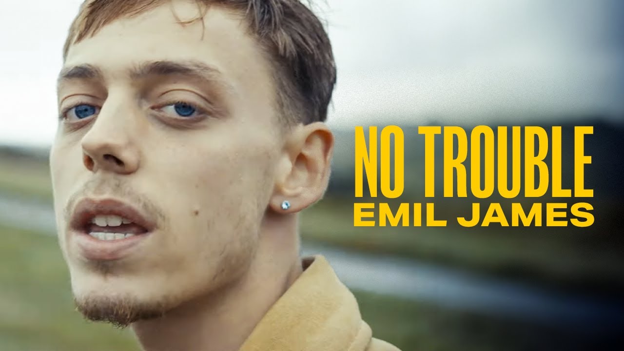 Emil James - No Trouble (OFFICIAL VIDEO) - YouTube