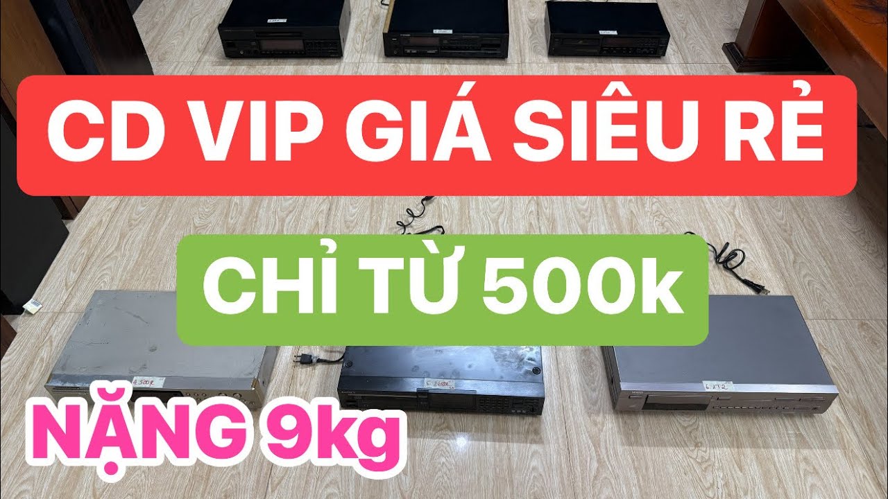 ngày 4 tháng 3, 2025 CD VIP NẶNG 9kg - XẢ NHIỀU MÃ CD NGHE HAY GIÁ SIÊU ...