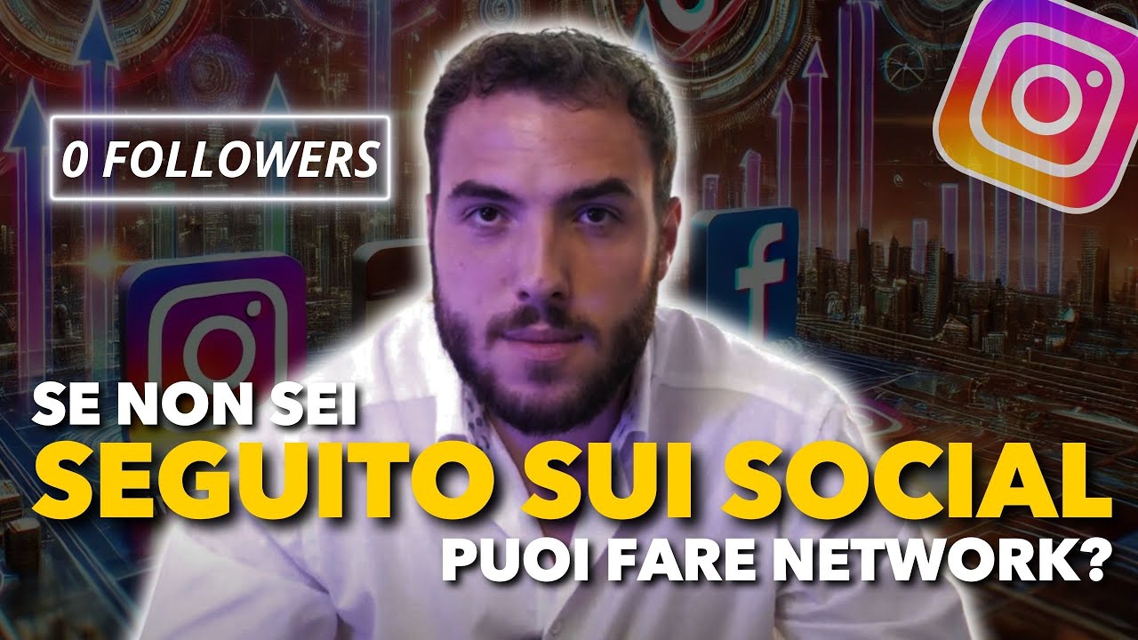 SE NON HAI SEGUITO SUI SOCIAL, PUOI FARE NETWORK MARKETING? RISPONDO ...