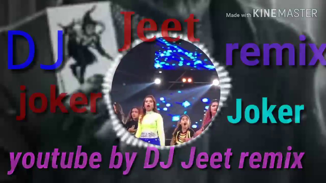 DJ Jeet remix .........joker song - YouTube