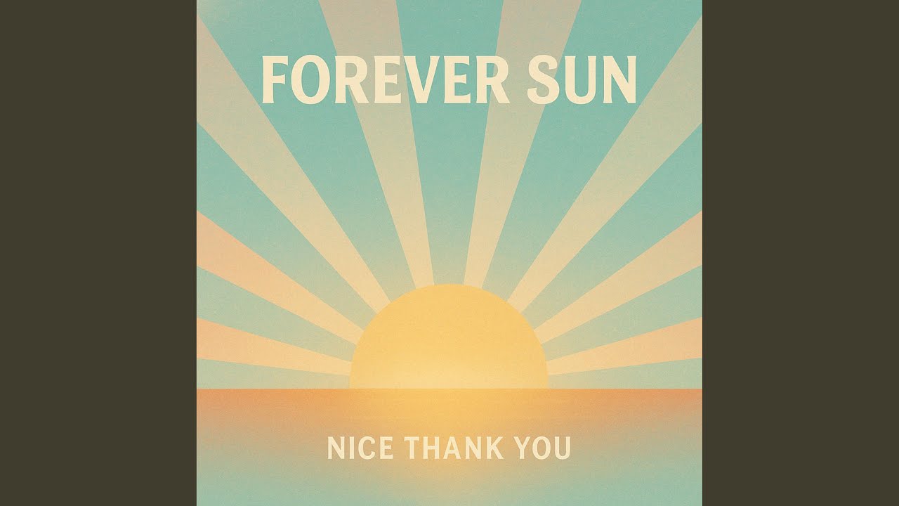 Forever Sun - YouTube