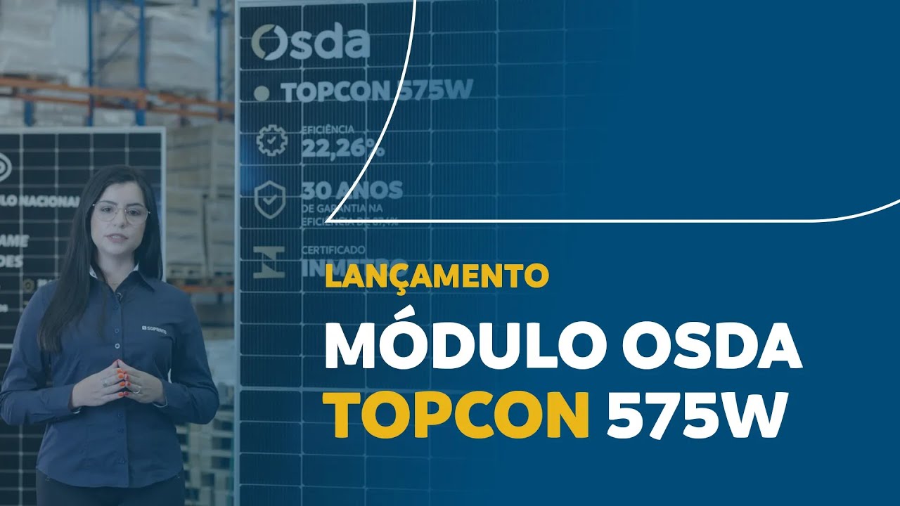 Módulo Fotovoltaico OSDA TOPCON 575W | Mais eficiência na geração de ...