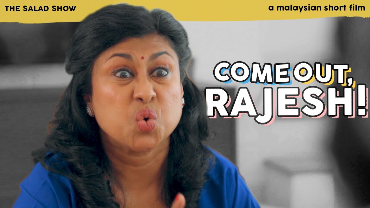 Come Out, Rajesh! | Malaysian Short Film (ENG SUB) - YouTube