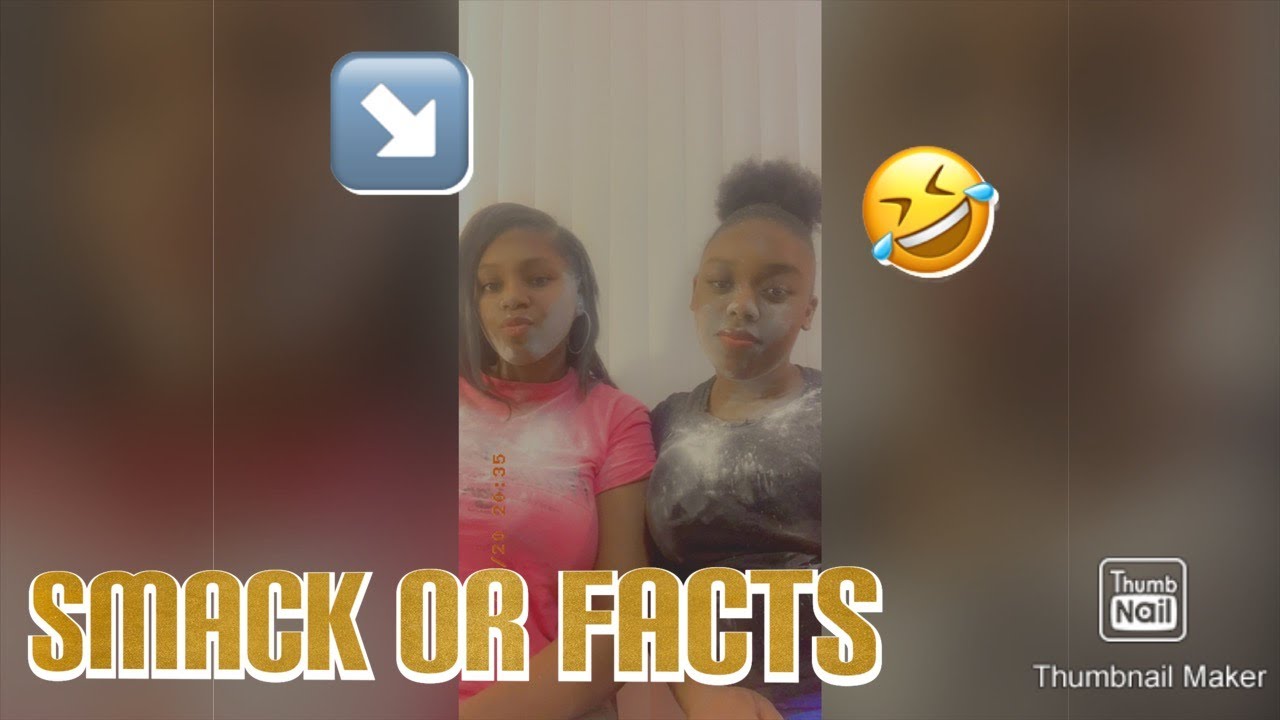 SMACK OR FACTS (CHALLENGE)!! - YouTube