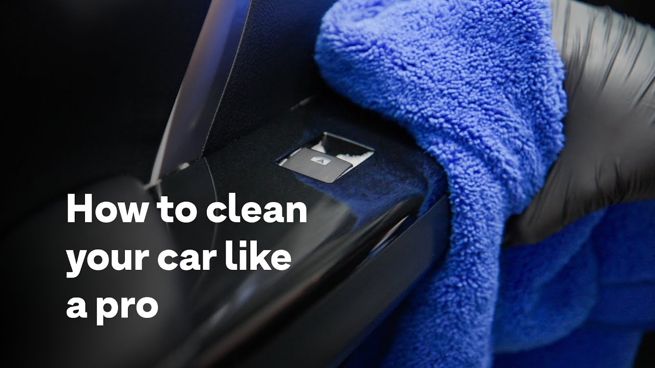 How to clean your car like a pro - YouTube
