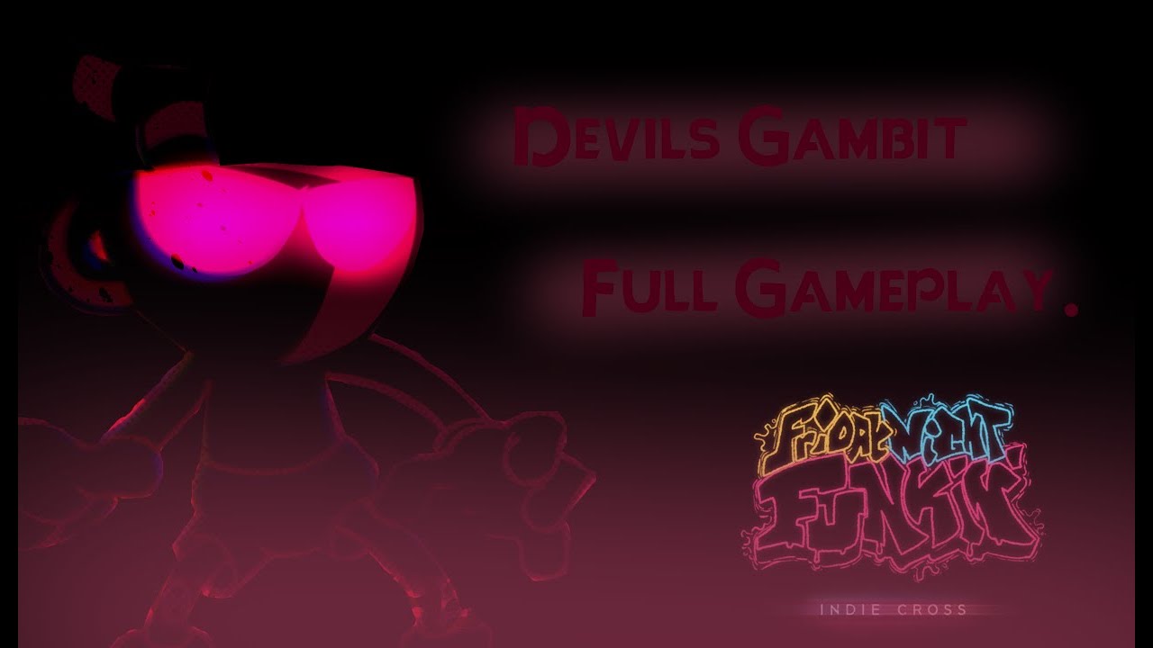Devils Gambit / Full Gameplay / FNF indie Cross - YouTube