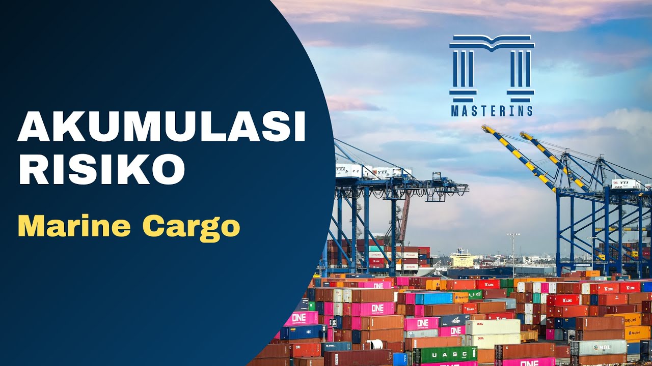 Risks Accumulation - Marine Cargo Insurance - YouTube