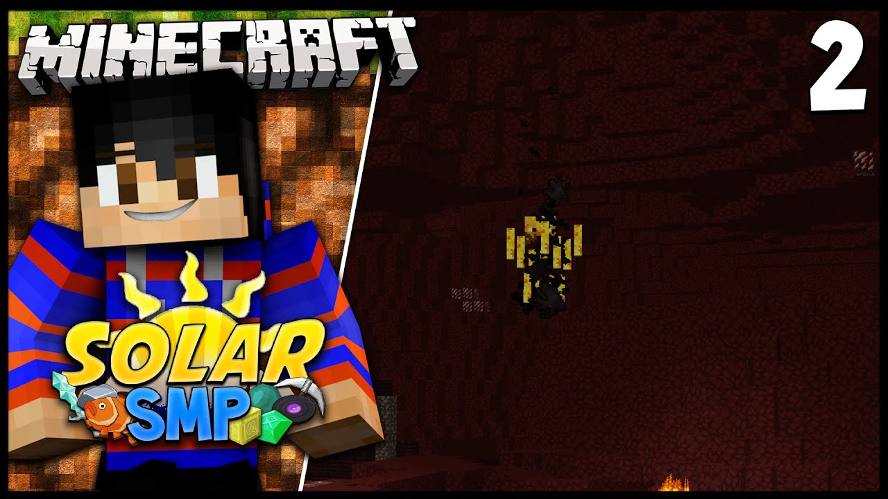 Minecraft Solar SMP S1: E2 "Nether!" - YouTube