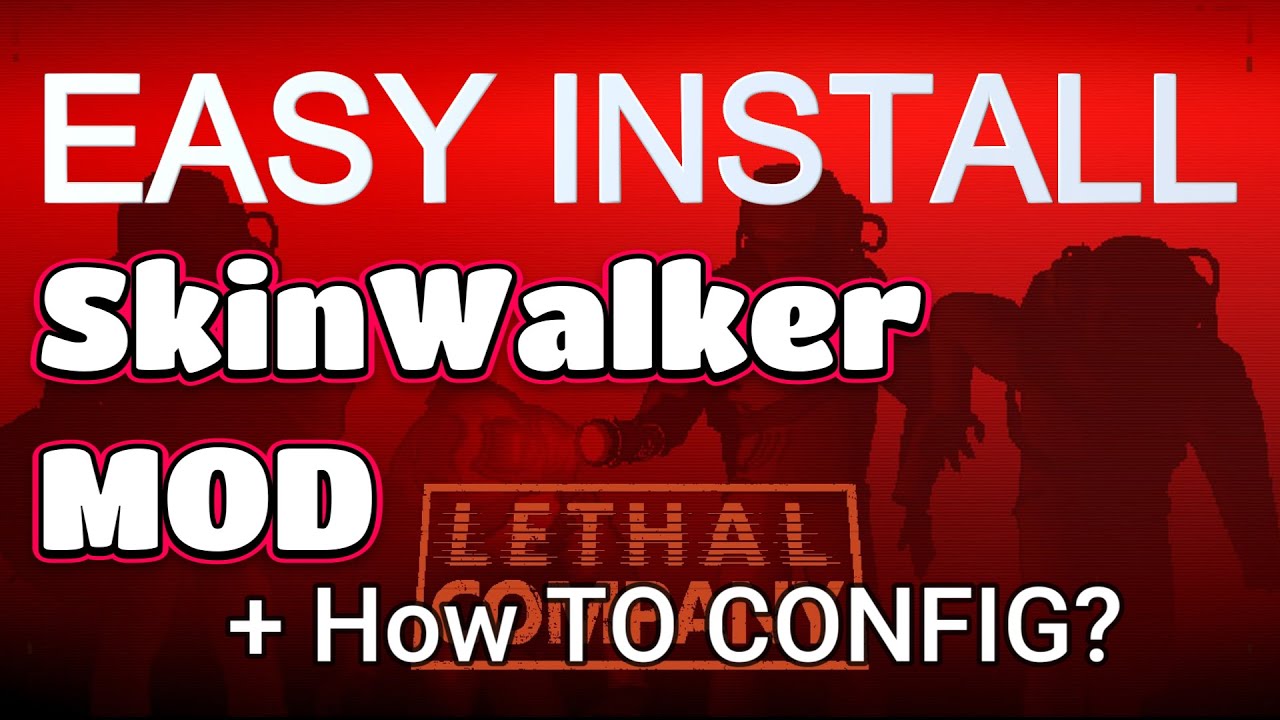 How to INSTALL SkinWalker MOD Lethal Company - YouTube