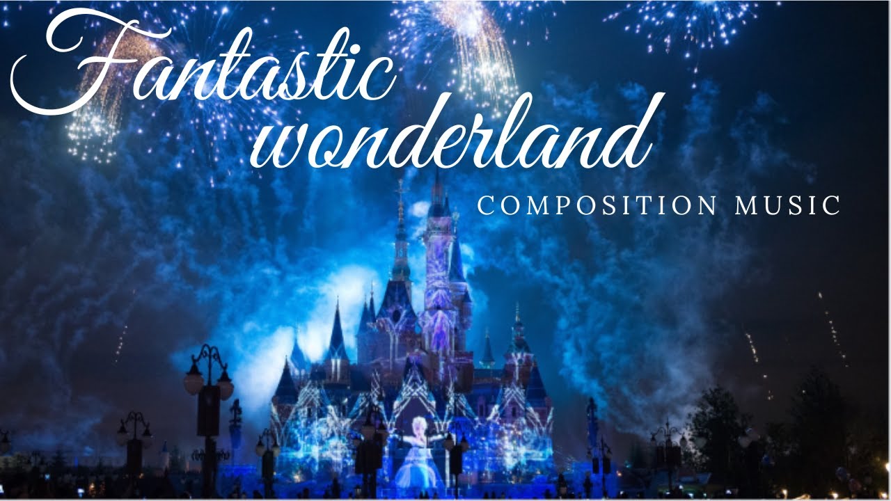 [자작곡] 디즈니 피아노 Fantastic wonderland (self-composition music), 감성음악 ...